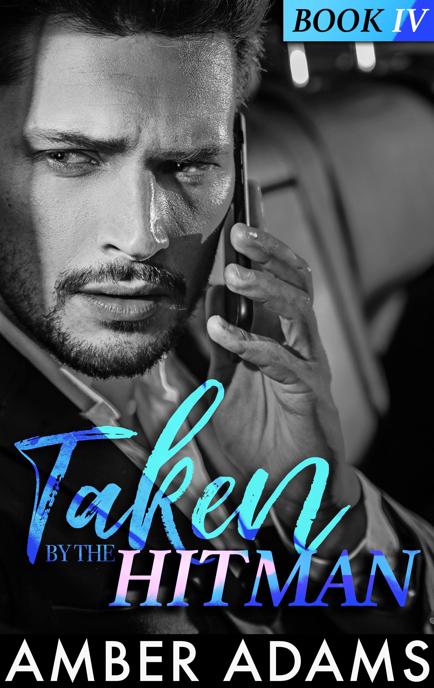 Taken By The Hitman (Hitman Romance Series #4) by Amber Adams | Goodreads