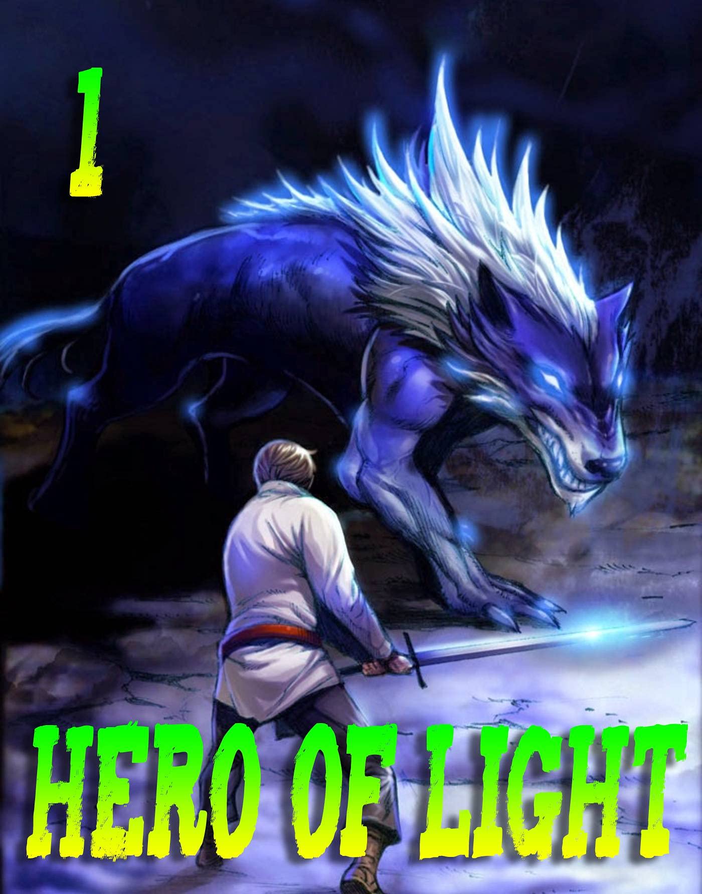 Hero of Light: Fantasy Action Manga Vol. 1 by Anahí Hernandez | Goodreads