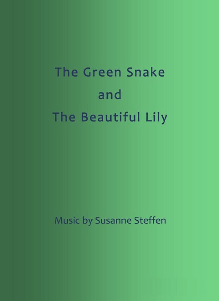 The Fairy Tale of the Green Snake and the Beautiful Lily: Johann ...