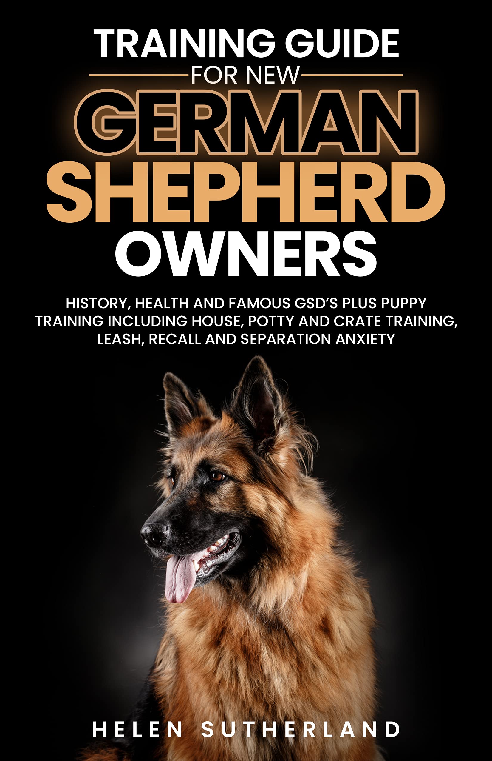 Training Guide For New German Shepherd Owners: History, Health and ...