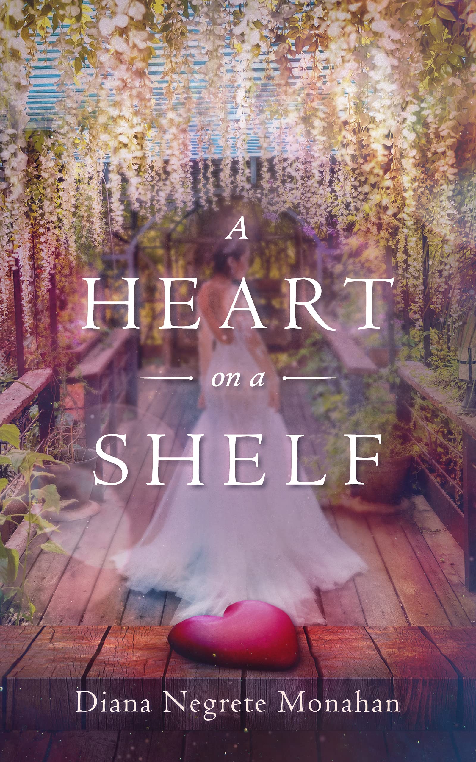 A Heart on a Shelf by Diana Negrete Monahan | Goodreads