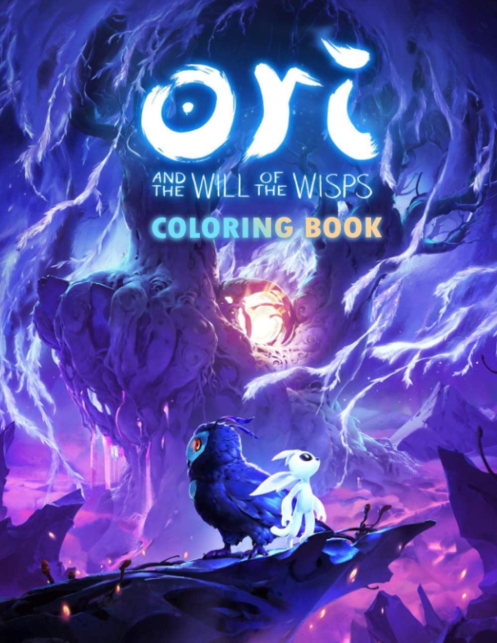 Ori And The Will Of The Wisps Coloring Book: 30+ Coloring Pages. Unique ...