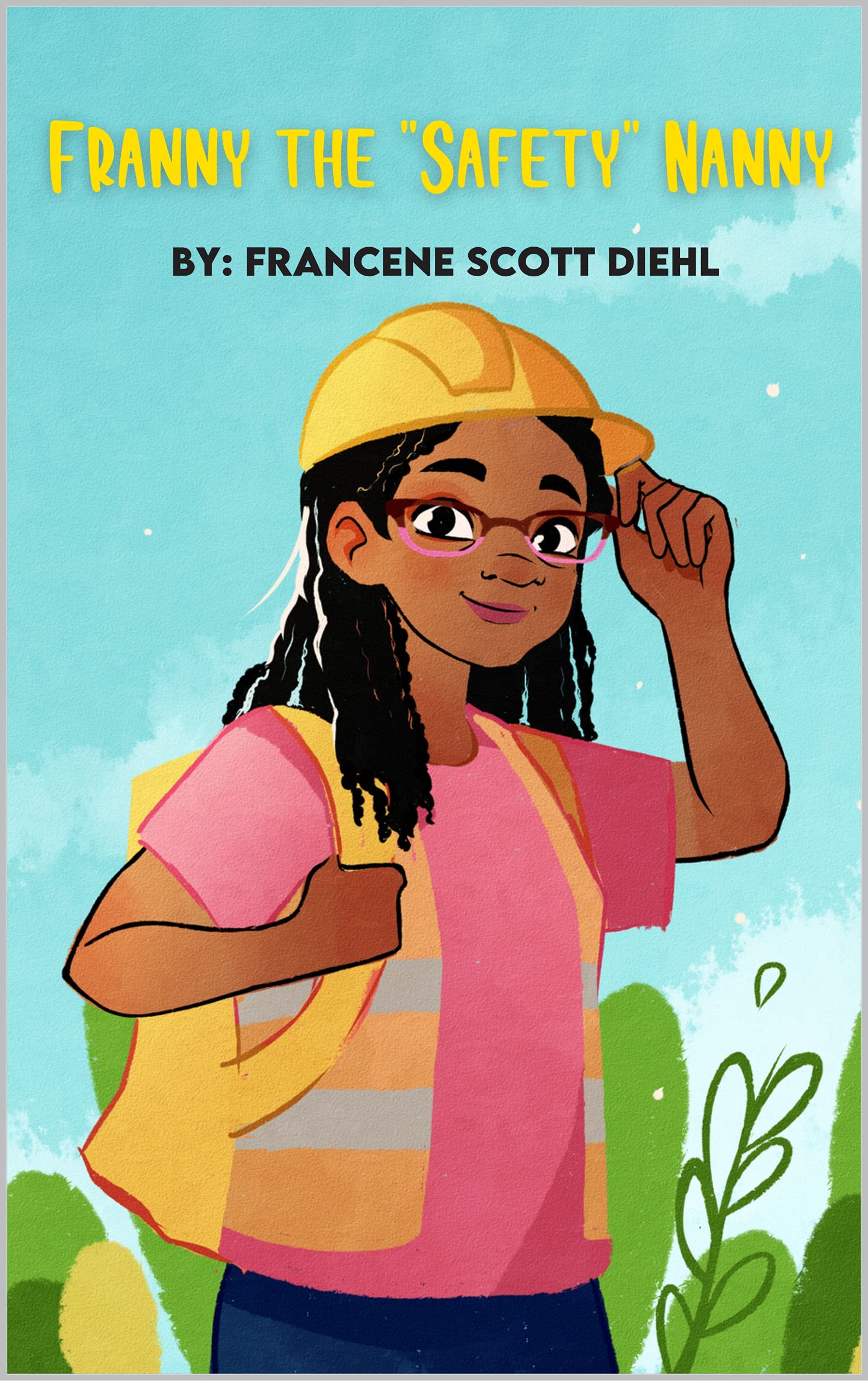 Franny The "Safety" Nanny by Francene Scott Diehl | Goodreads
