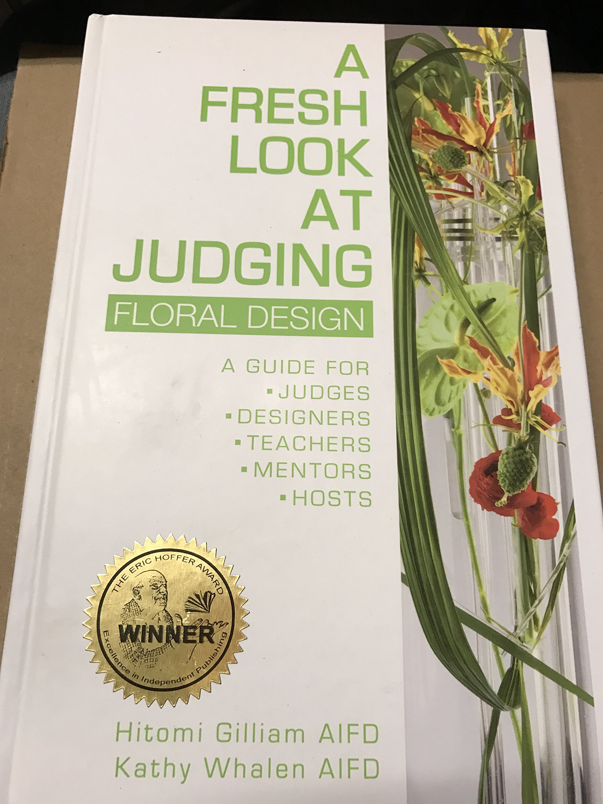 A Fresh Look At Judging Floral Design--a Guide for Judges, Designers ...
