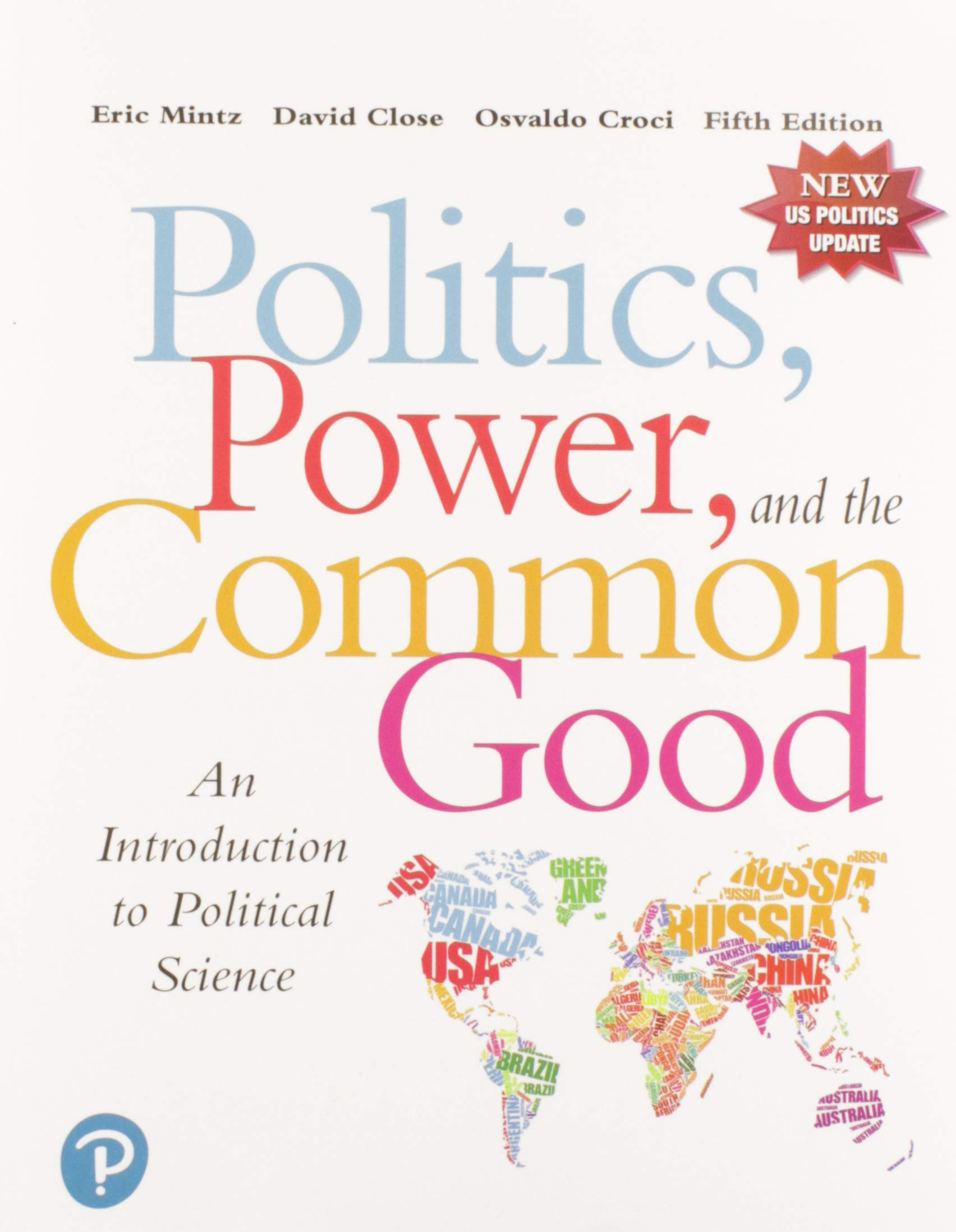 Politics, Power and the Common Good: An Introduction to Political ...