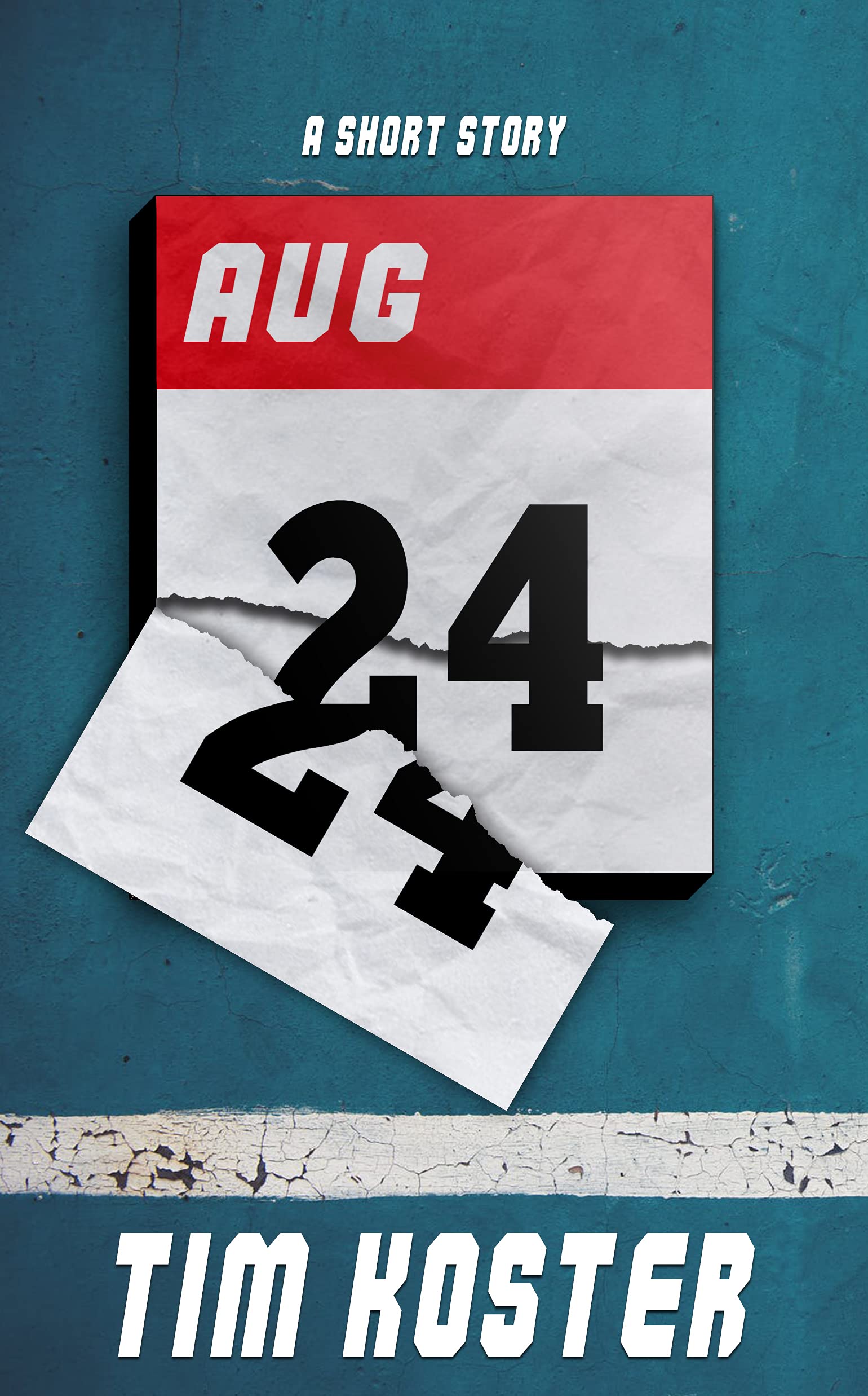 August 24th: a short story by Tim Koster | Goodreads