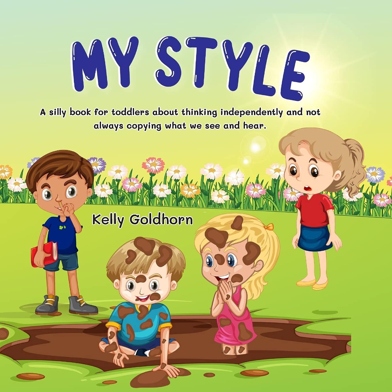 My Style: A silly book for toddlers about thinking independently and ...