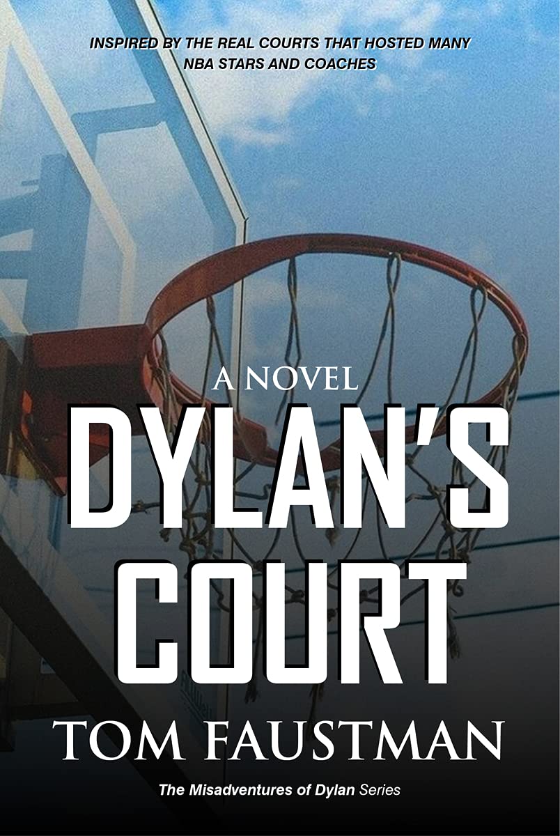 Dylan's Court (The Misadventures of Dylan Book 1) by Tom Faustman ...