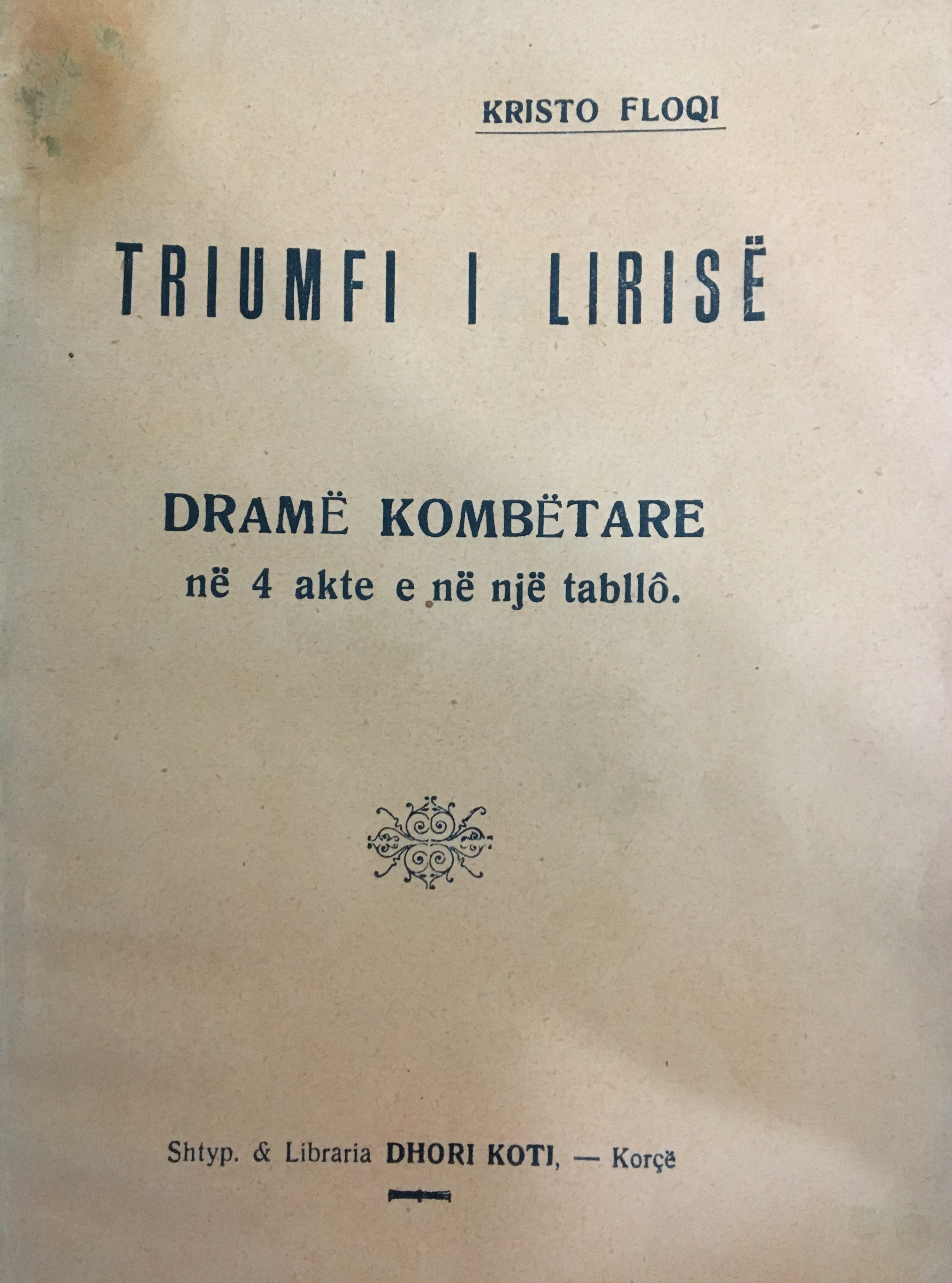 Triumfi i lirisë : dramë kombëtare në 4 akte e në një tabllo by Kristo ...