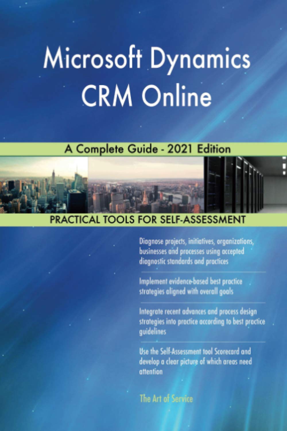 Microsoft Dynamics CRM Online A Complete Guide - 2021 Edition by The ...