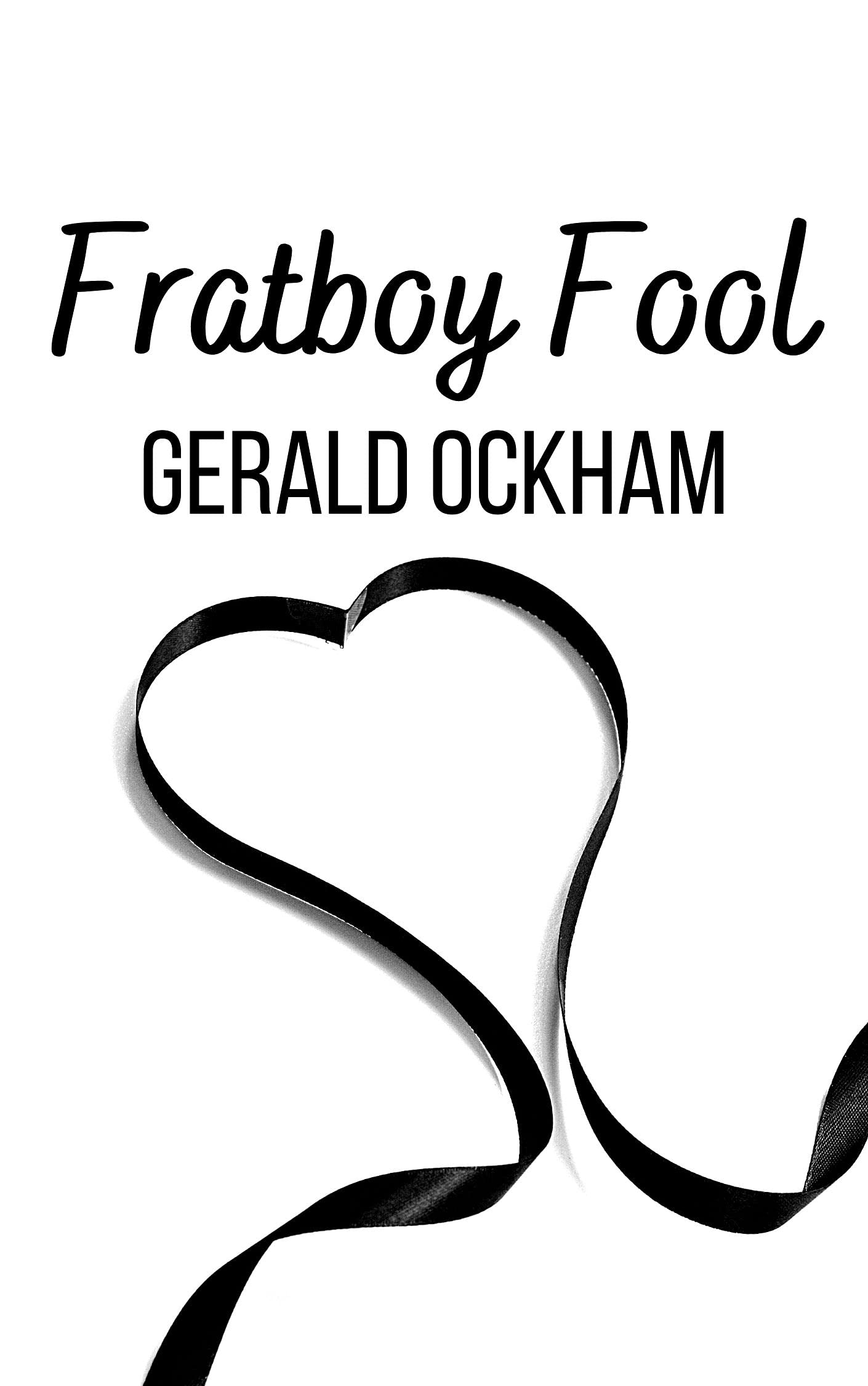 Fratboy Fool (Brother Dear Book 4) by Gerald Ockham | Goodreads