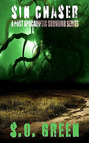 Sin Chaser: Terror from the Heavens by S.O. Green | Goodreads