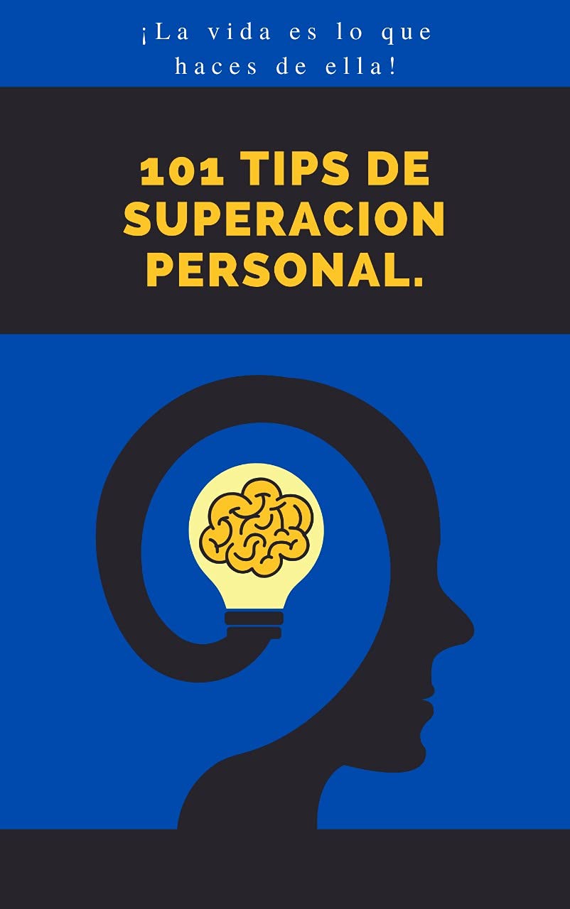 101 consejos de superación personal. by Angel Beriguete | Goodreads