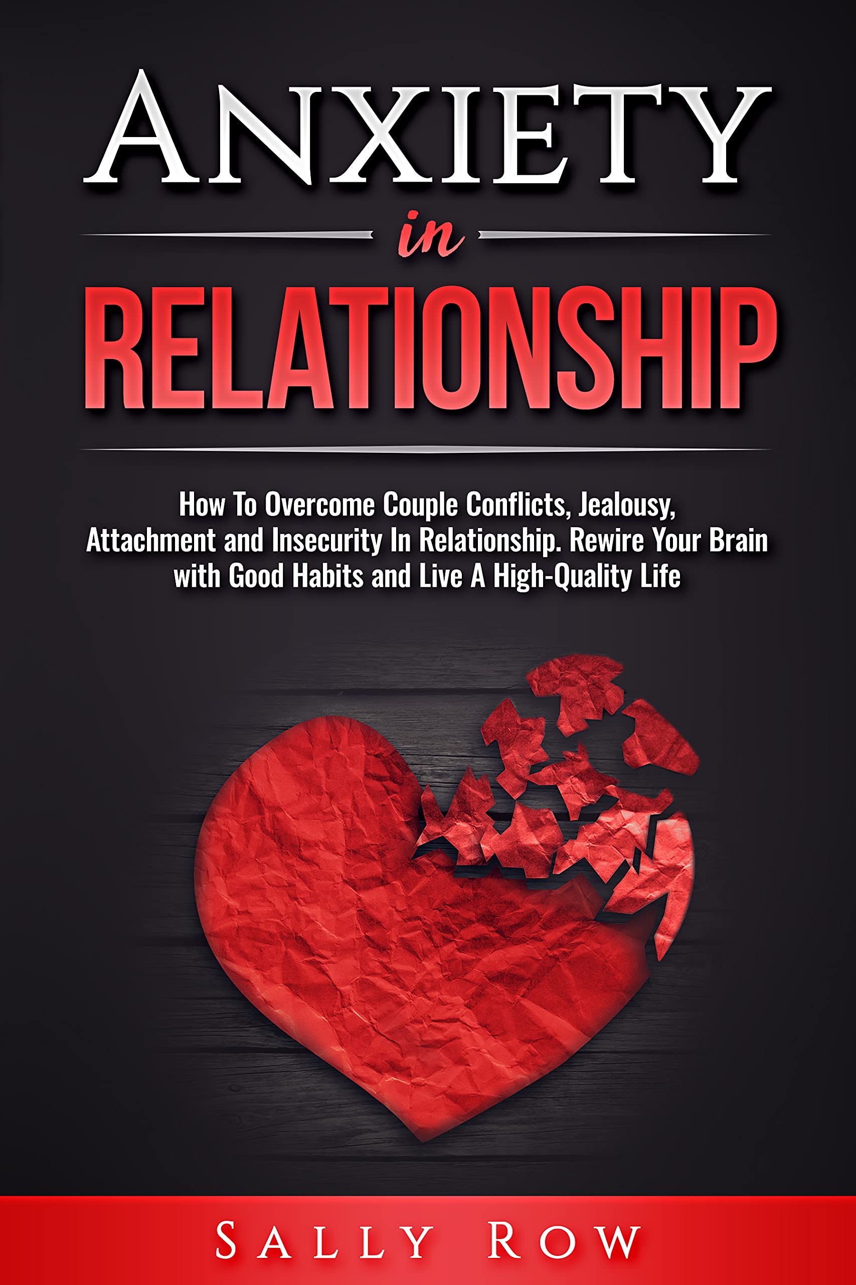 Anxiety in Relationship: How to Overcome Couple Conflicts, Jealousy ...