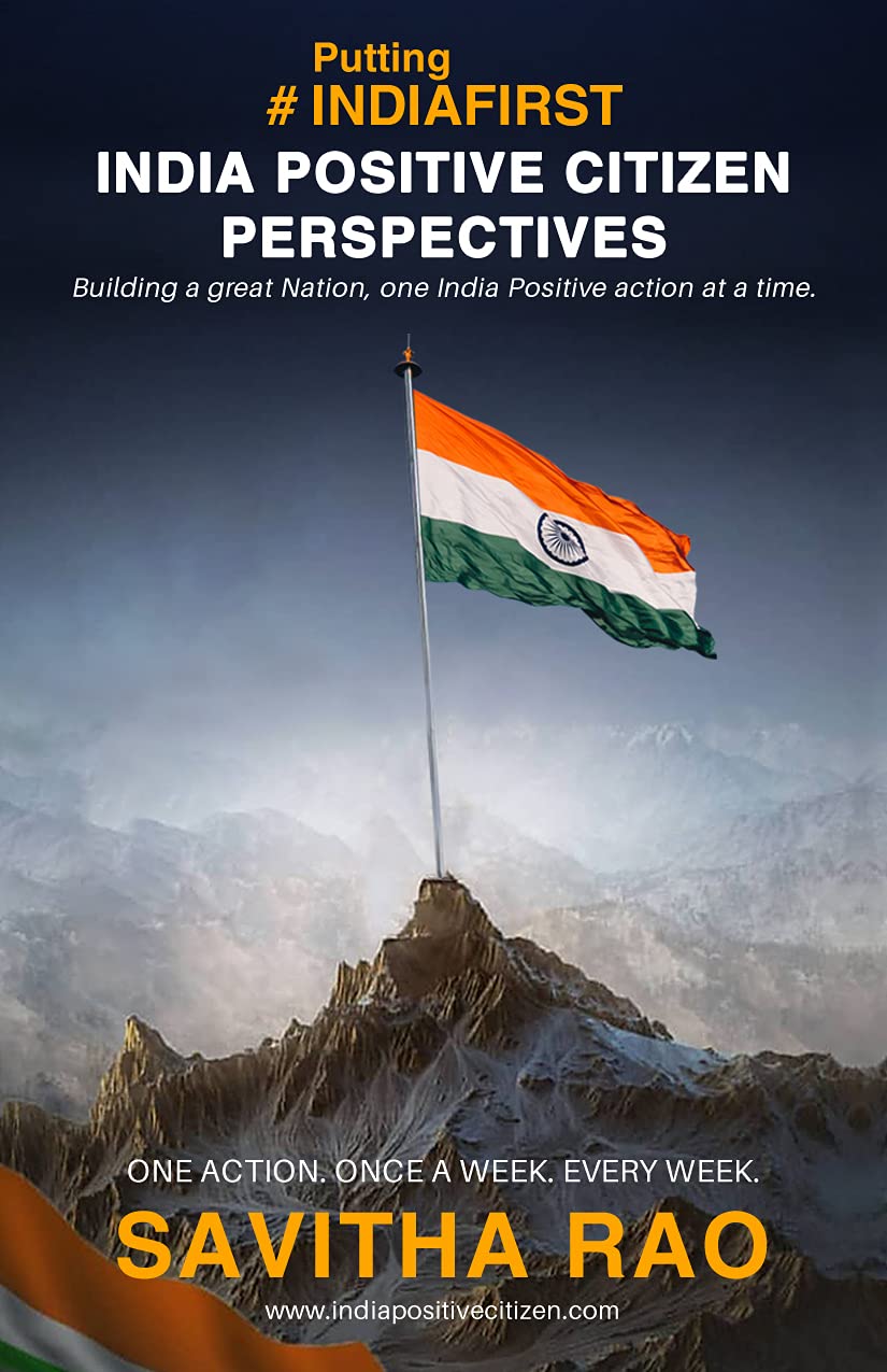 Putting India First : India Positive Citizen Perspectives: Building a ...
