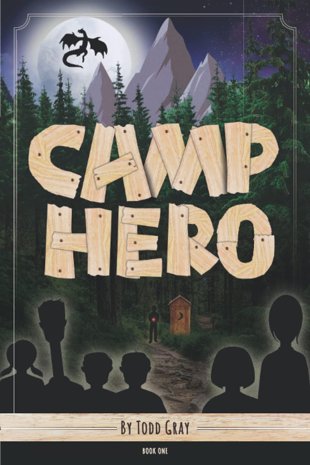 Camp Hero: Book One by Todd Gray | Goodreads