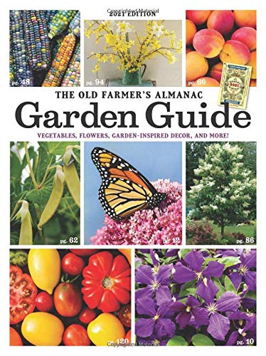 The 2021 Old Farmer's Almanac Garden Guide by Old Farmer's Almanac ...