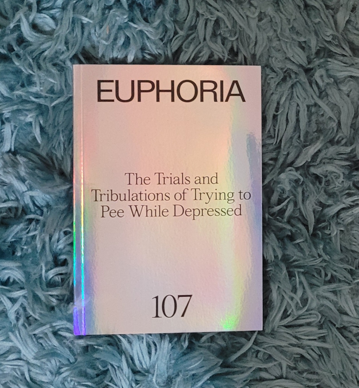 The Euphoria Books: S1- The Trials and Tribulations of Trying to Pee ...