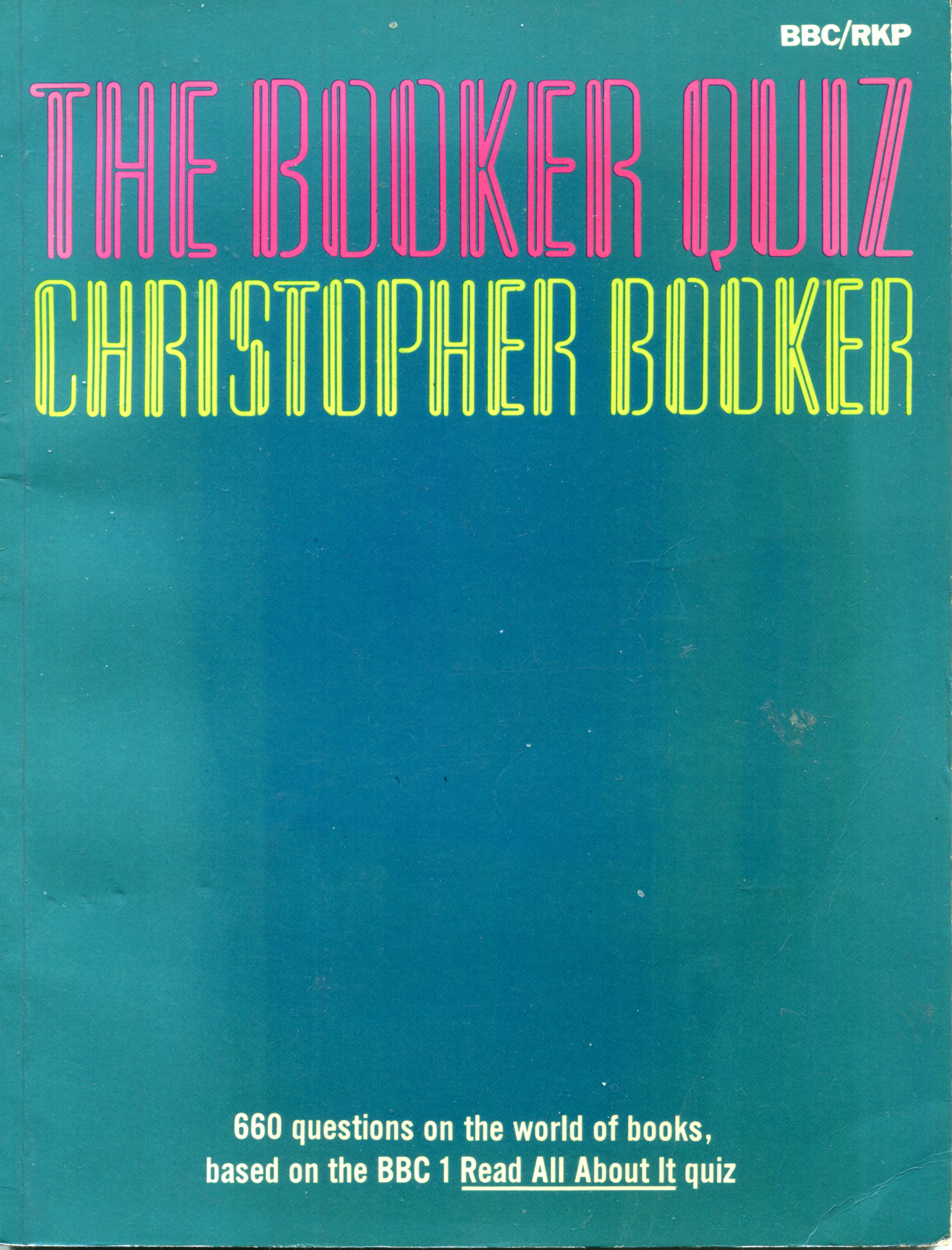 Booker Quiz: Selection of 500 Questions on the World of Books Based on ...