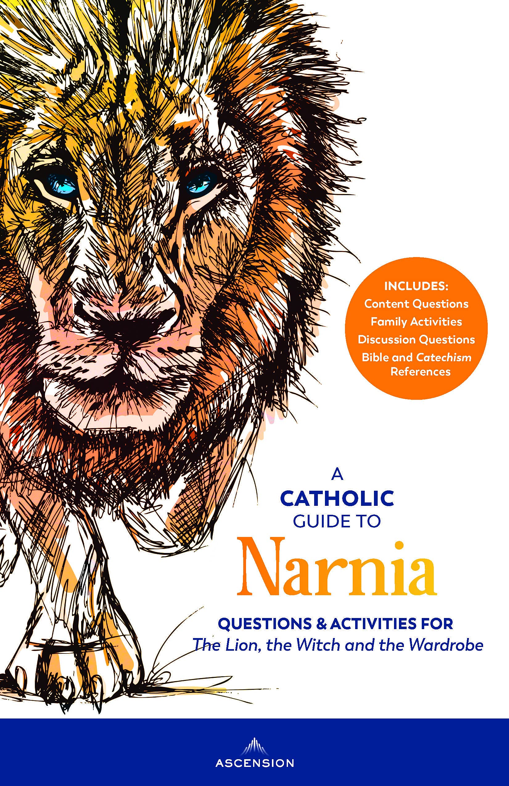 A Catholic Guide to Narnia: Questions and Activities for the Lion, the ...