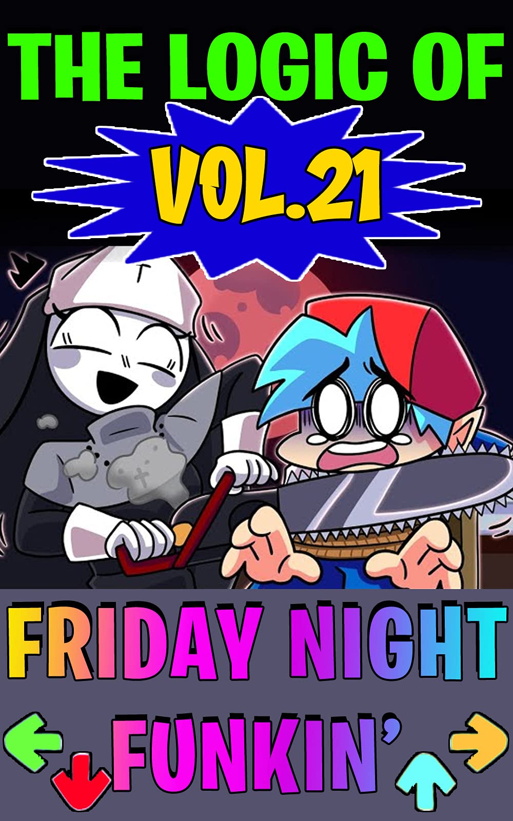 (Unofficial) The Logic Of Friday Night Funkin': Comic Vol. 21 by Darcy ...