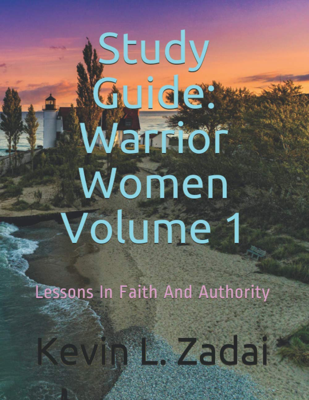 Study Guide: Warrior Women Volume 1: Lessons In Faith And Authority by ...