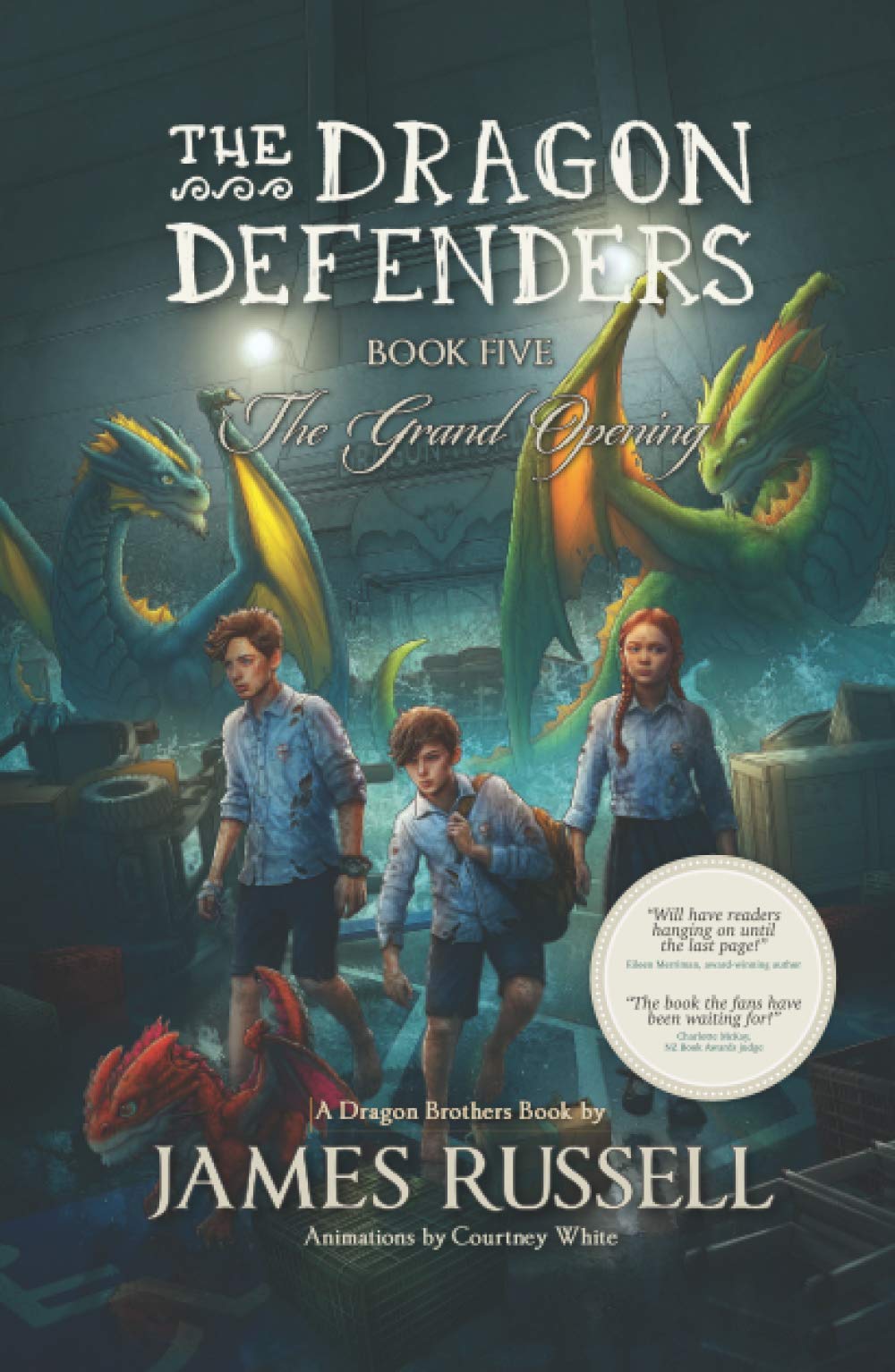 The Dragon Defenders - Book Five: The Grand Opening by James Russell ...