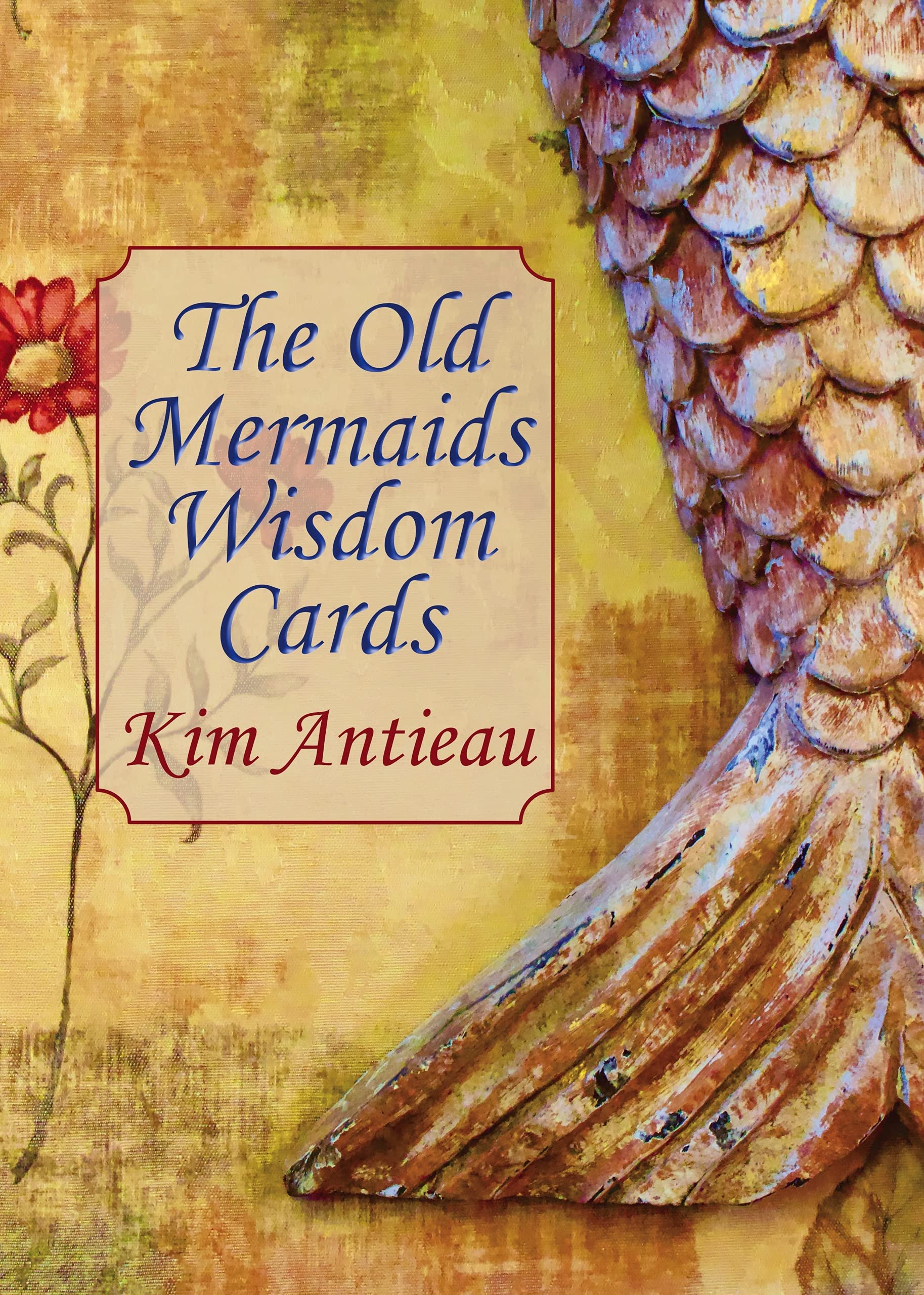 The Old Mermaids Wisdom Cards: Color Edition by Kim Antieau | Goodreads