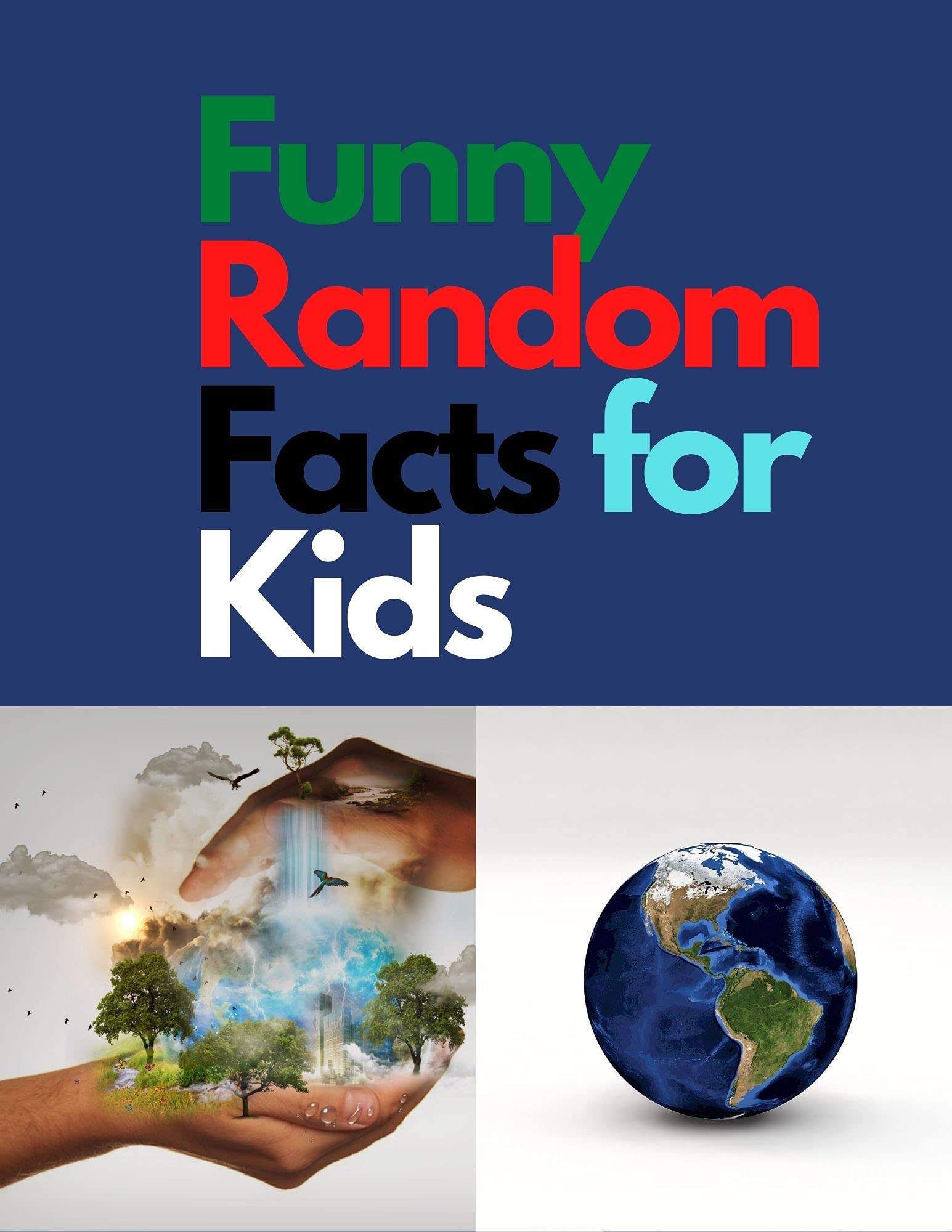 Funny Random Facts For Kids Random Facts By Mahmood Alwajih Goodreads Funny Random Facts For Kids Random Facts By Mahmood Alwajih Goodreads
