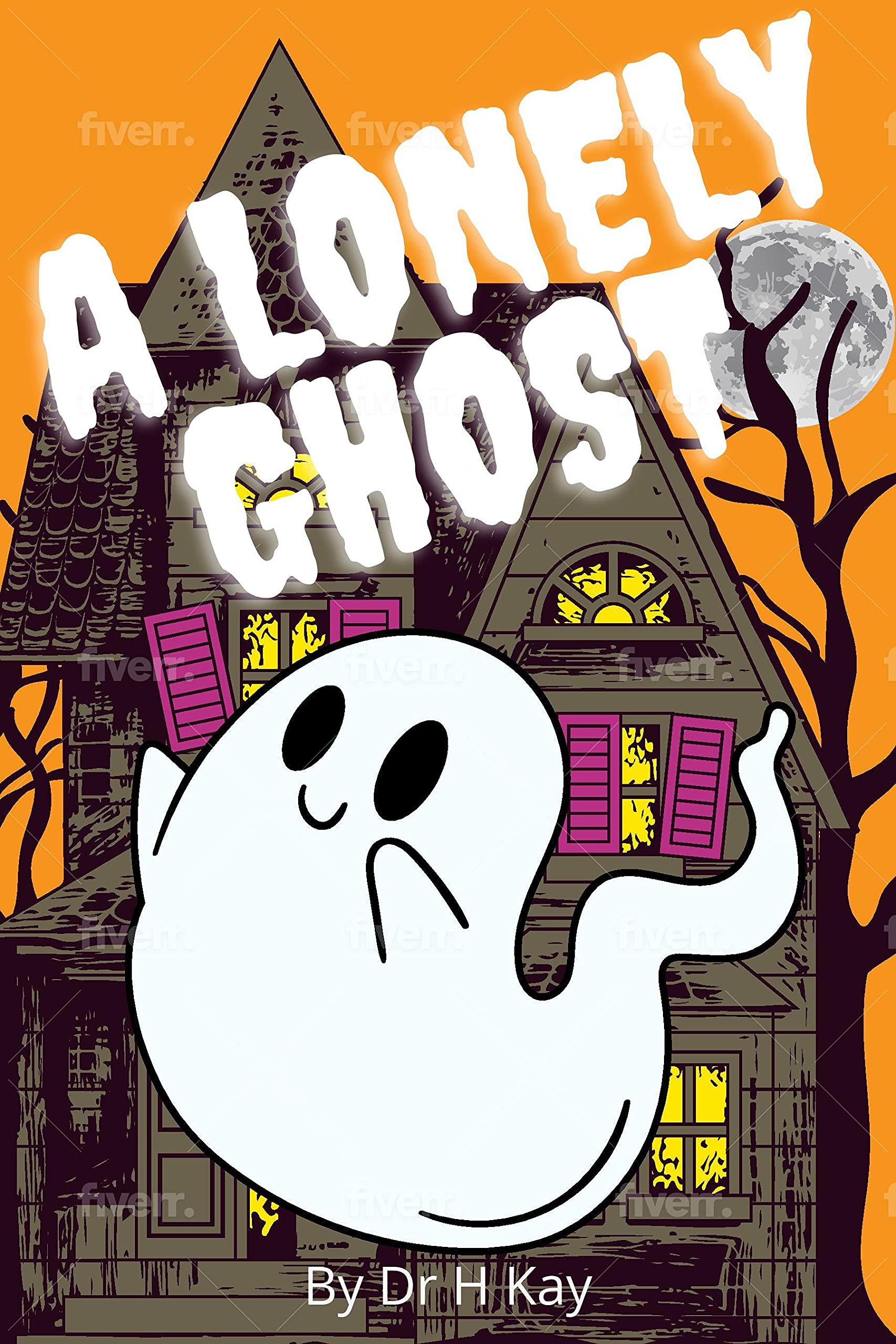 A Lonely Ghost: Story of a Socially Awkward Ghost by Humaira Kay ...
