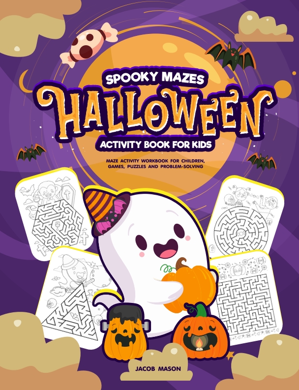 Spooky Mazes Halloween Activity Book For Kids by Jacob Mason | Goodreads