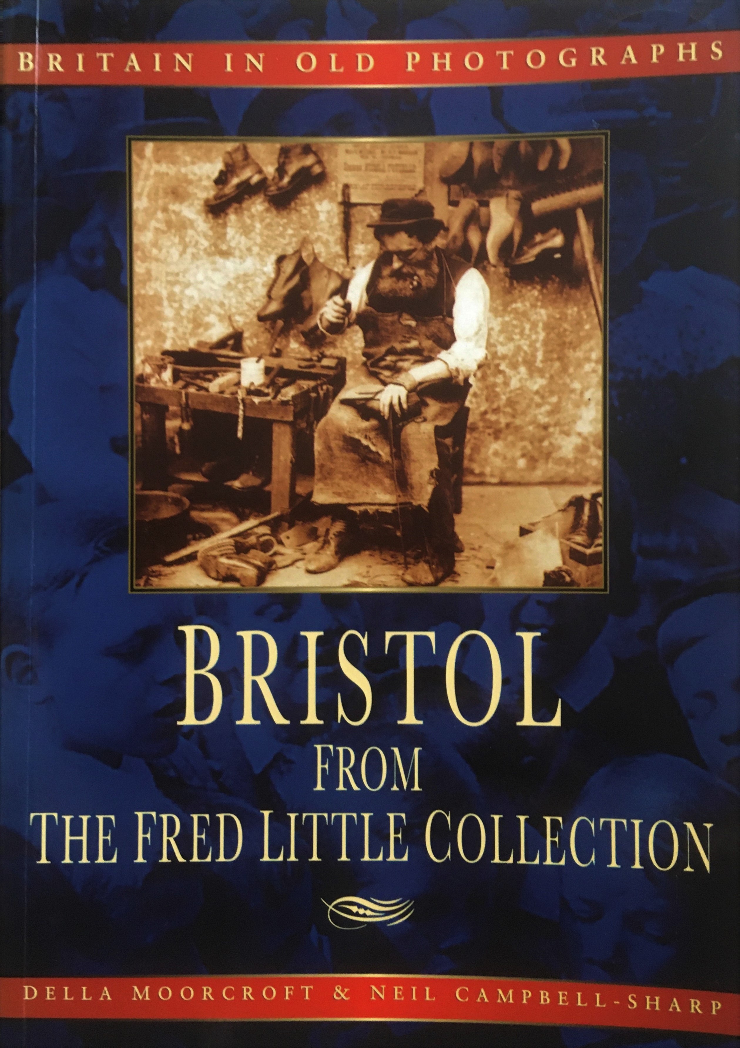 Bristol from the Fred Little Collection by Della Moorcroft | Goodreads