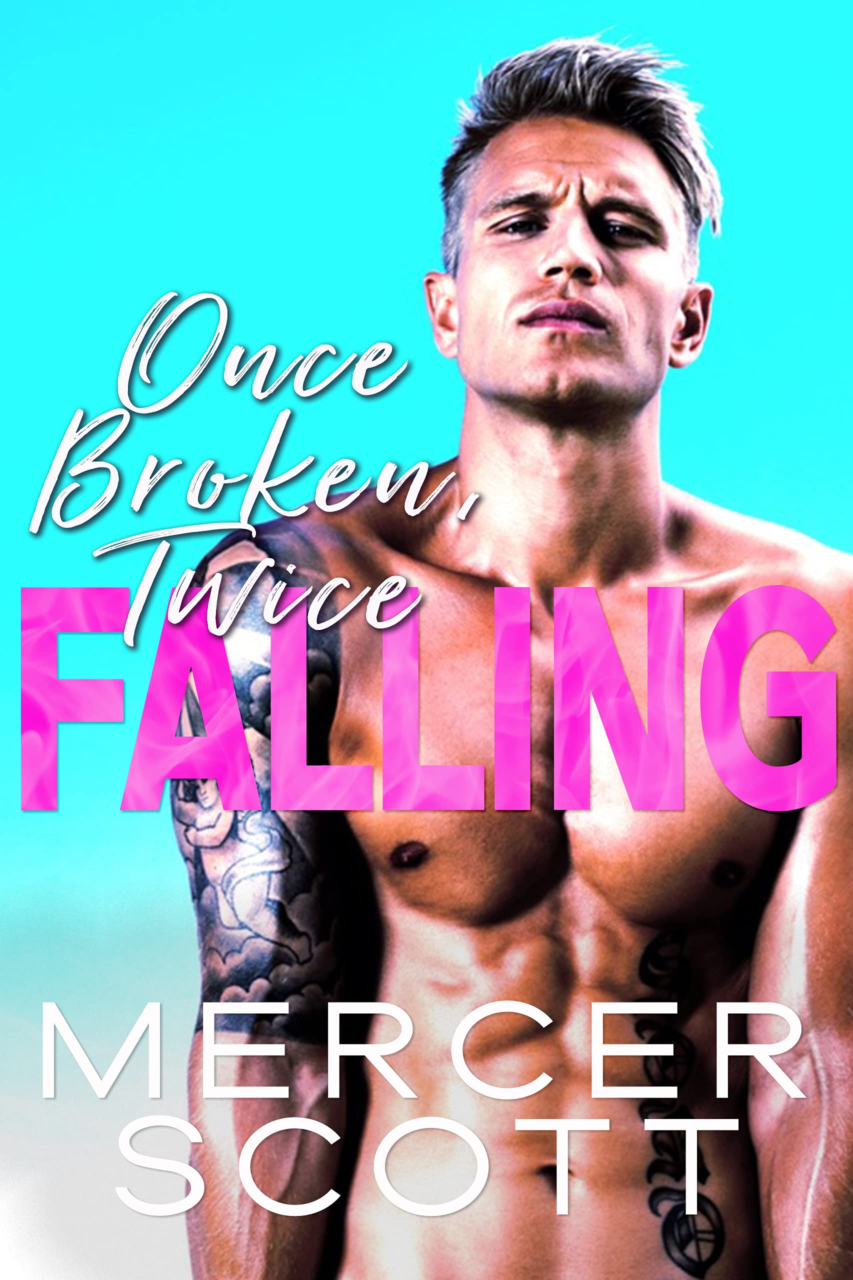 Once Broken, Twice Falling (Falling in Maui, #5) by Mercer Scott ...