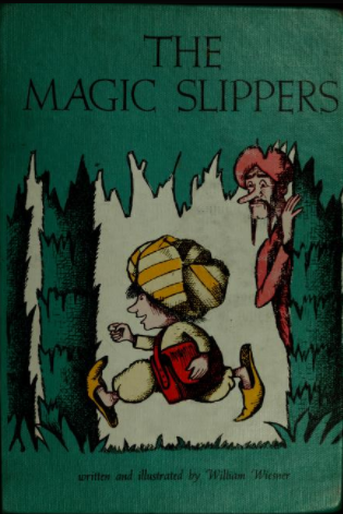 The Magic Slippers by William Wiesner | Goodreads