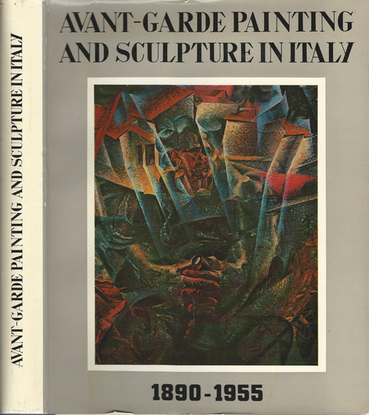 Avant-Garde Painting and Sculpture in Italy 1890 - 1955 by Raffaele ...