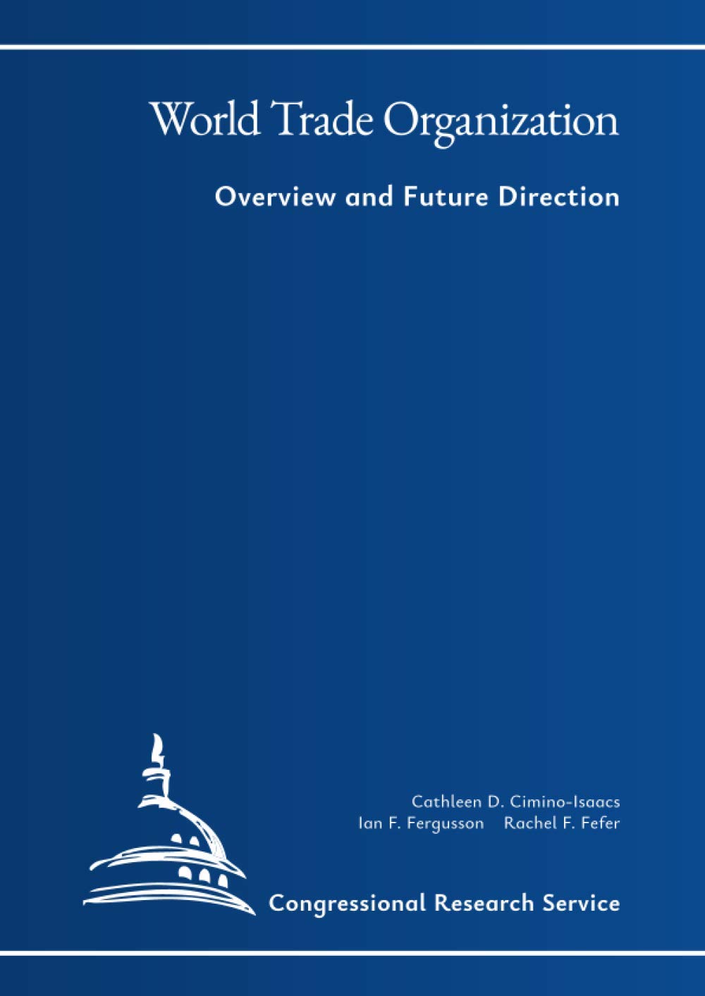 World Trade Organization: Overview and Future Direction by ...