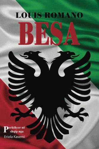 Besa: Albanian Translation (Gino Ranno) (Volume 2) by Louis Romano ...