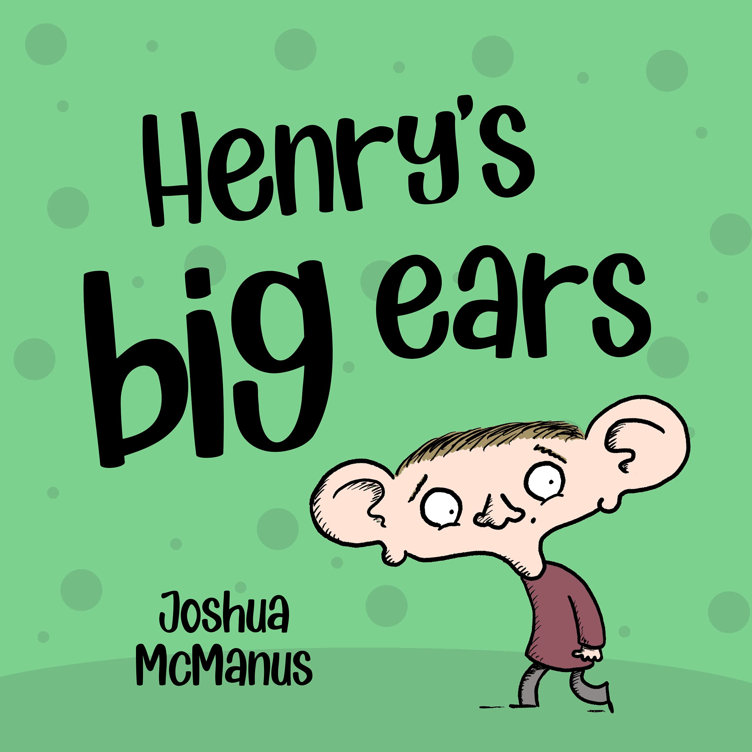 Henry’s Big Ears (Childrens Books): childrens books 2-7 by Joshua ...