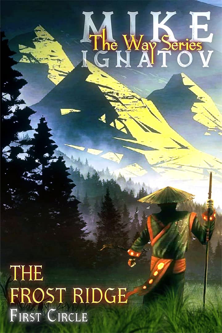 The Frost Ridge. First Circle (The Way #4) by Mike Ignatov | Goodreads