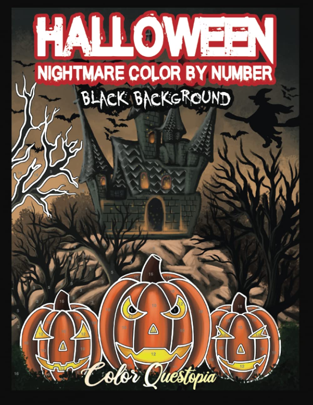 Halloween Nightmare Color By Number BLACK BACKGROUND: Scary and Spine ...