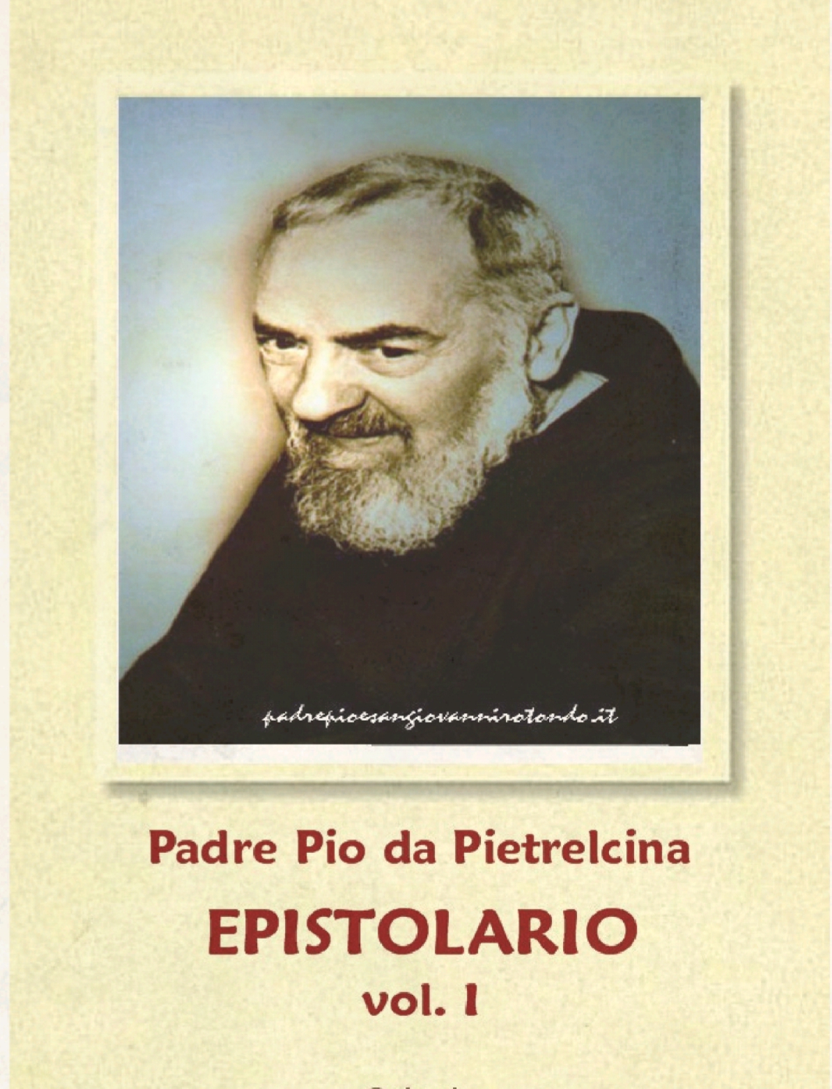 Epistolario di Padre Pio I by Padre Pio | Goodreads