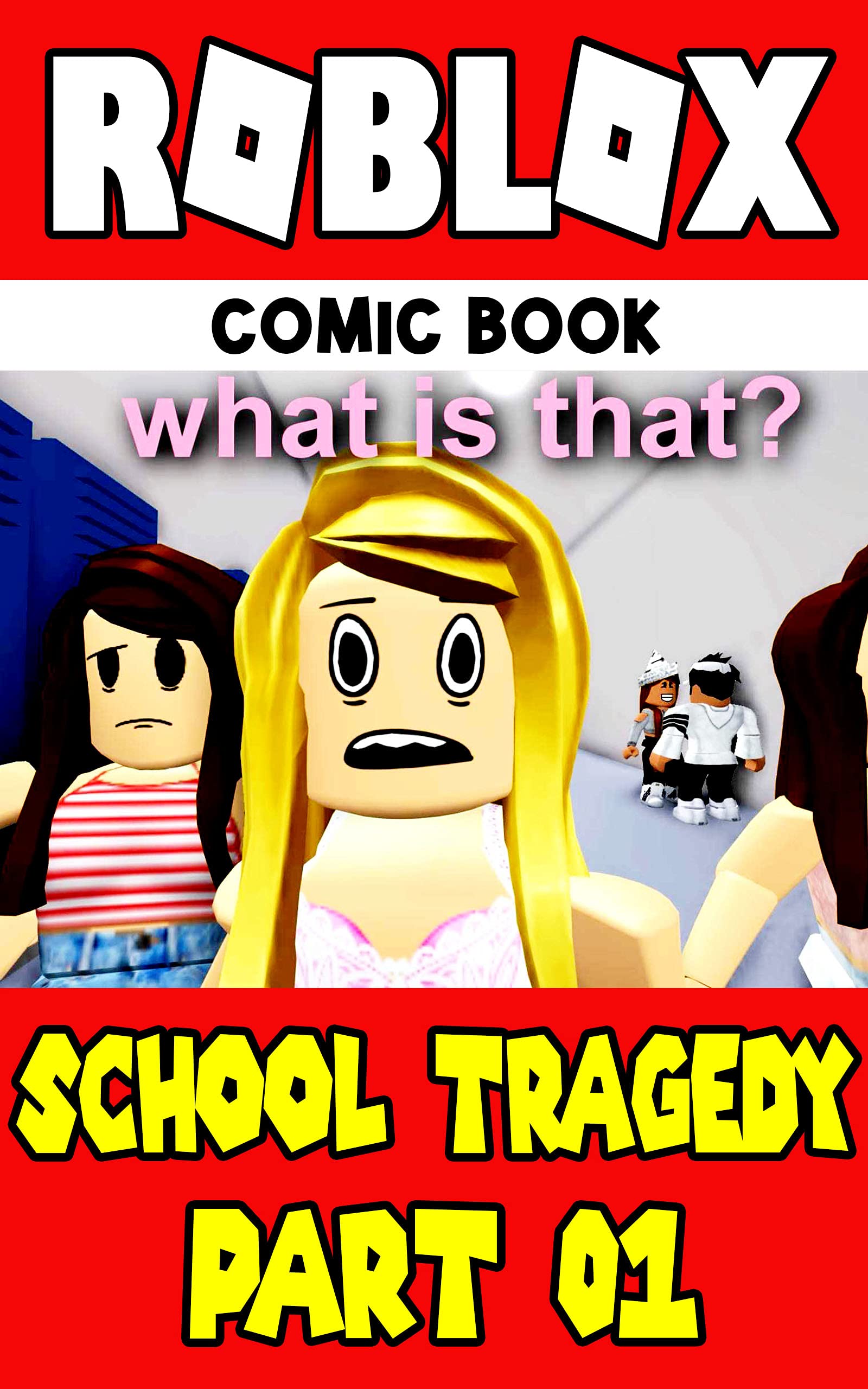 Roblox : SCHOOL TRAGEDY (Part 1) - Roblox Comic Book by Mike BARJONNET ...