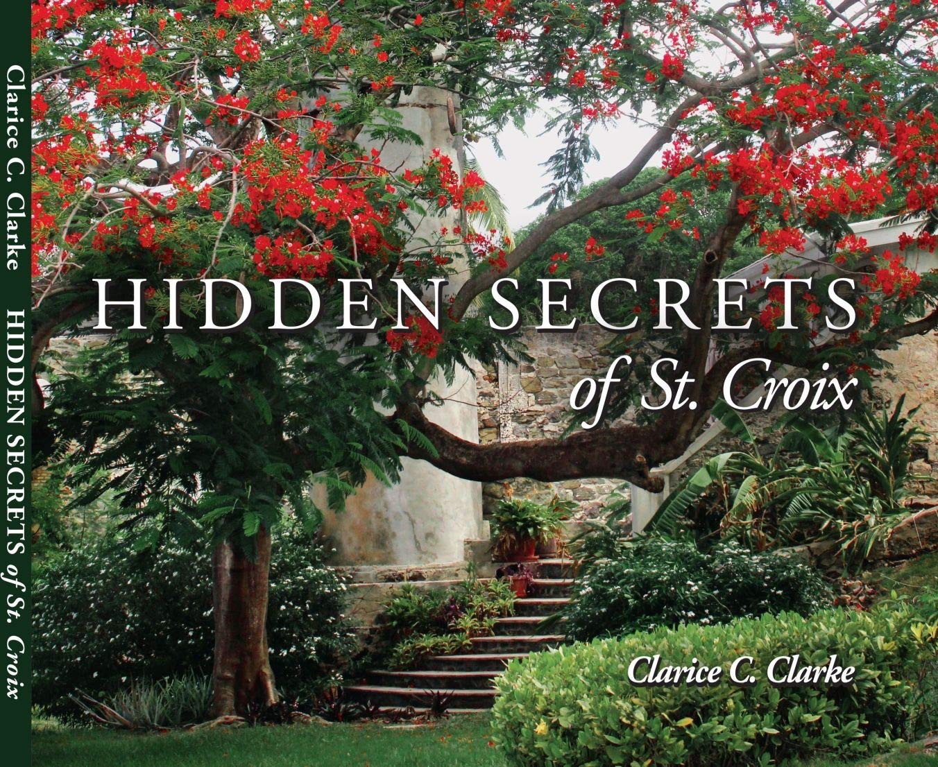 Hidden Secrets of St. Croix by Clarice C. Clarke | Goodreads
