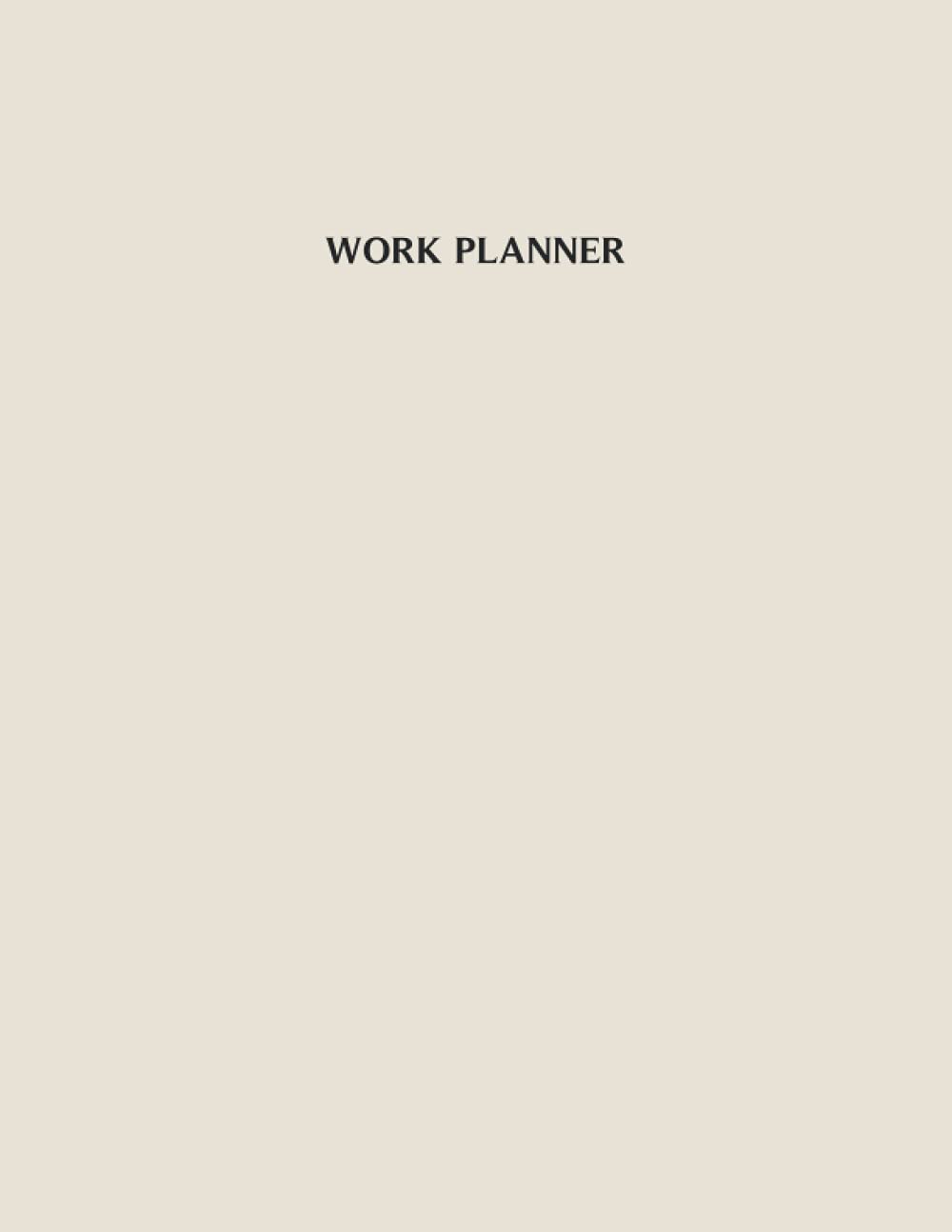 Happy Professional Work Planner: Tan Work Planner - Weekly Work Planner ...