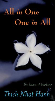 All in One, One in All: The Nature of Interbeing by Thich Nhat Hanh ...