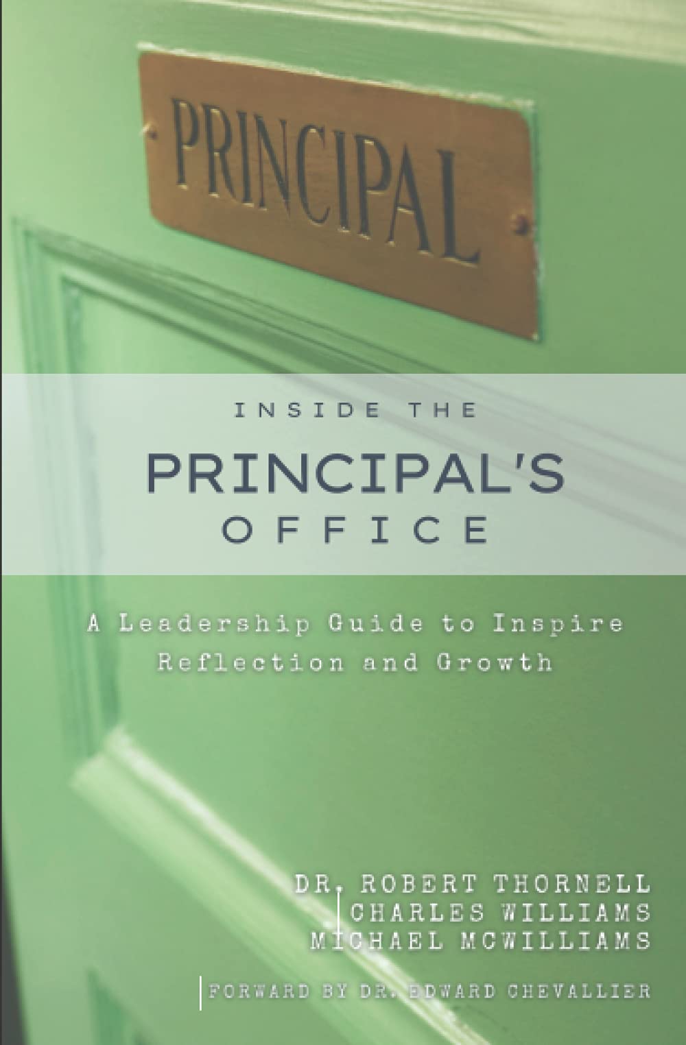 Inside the Principal's Office: A Leadership Guide to Inspire Reflection ...