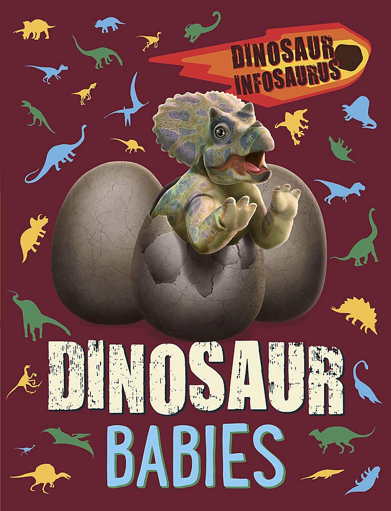 Dinosaur Babies (Dinosaur Infosaurus) by Katie Woolley | Goodreads
