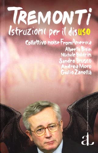 Tremonti, istruzioni per il disuso by Alberto Bisin | Goodreads