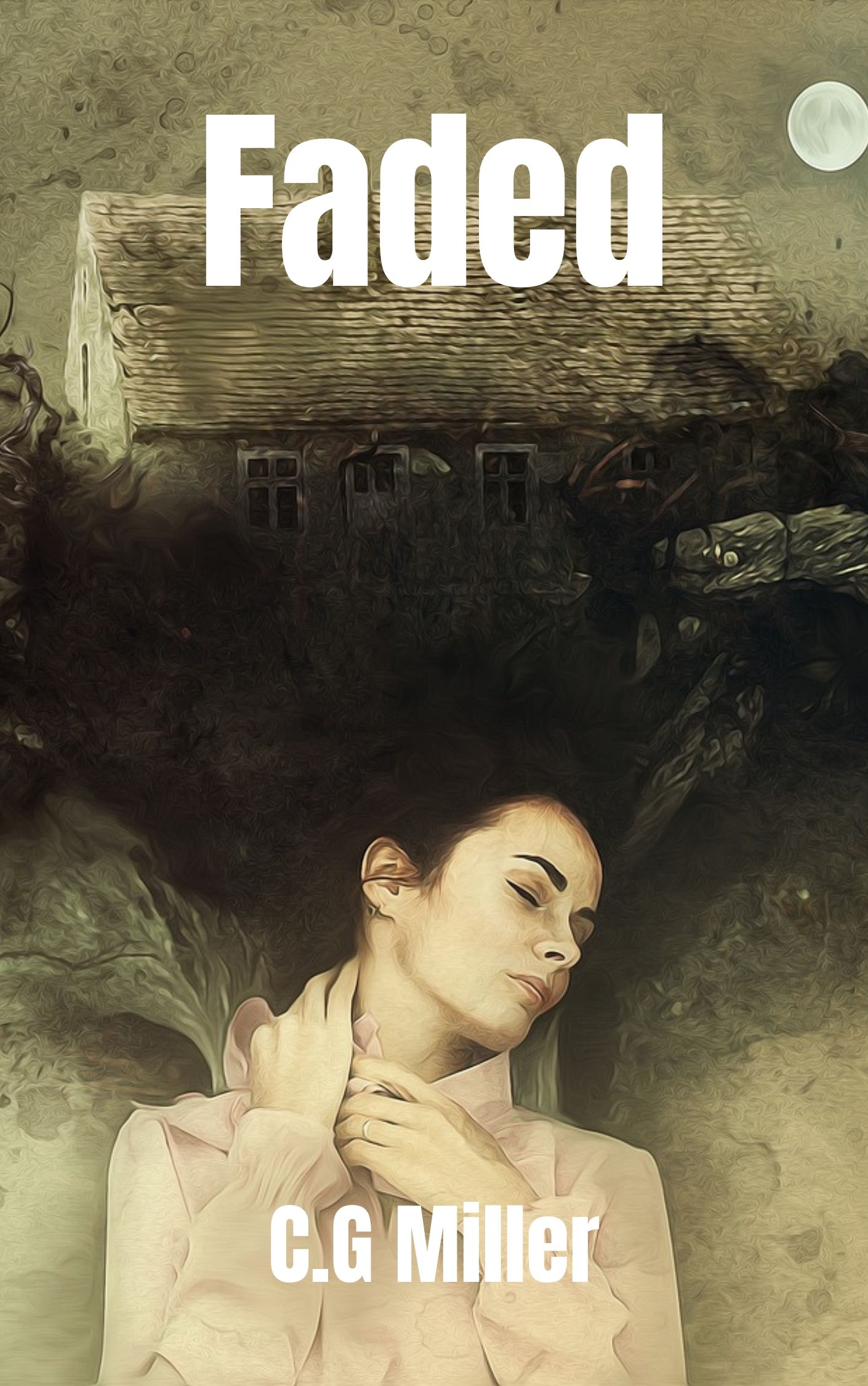 Faded by C.G Miller | Goodreads