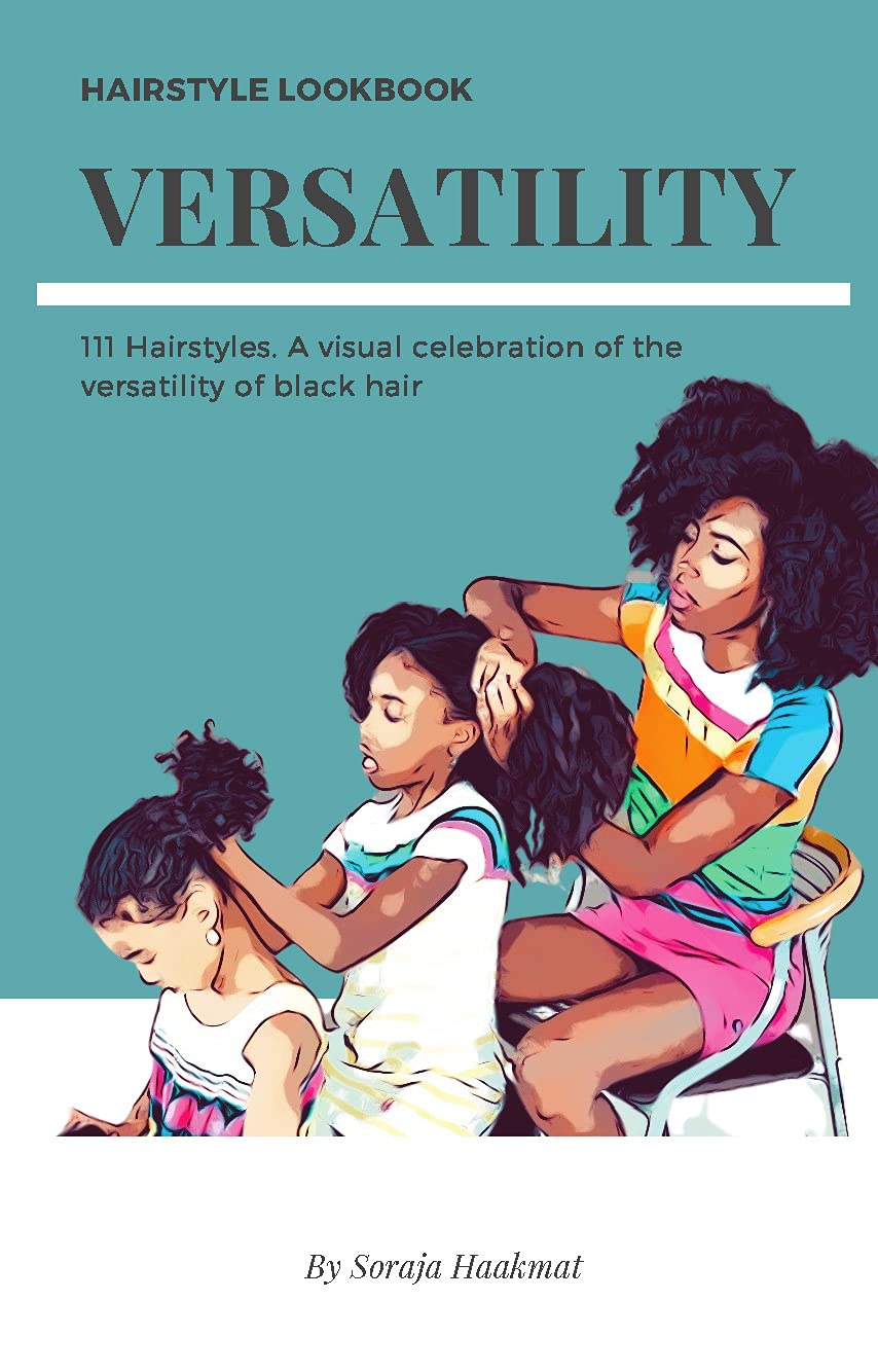 Versatility: 111 Hairstyles. A visual celebration of the versatility of ...